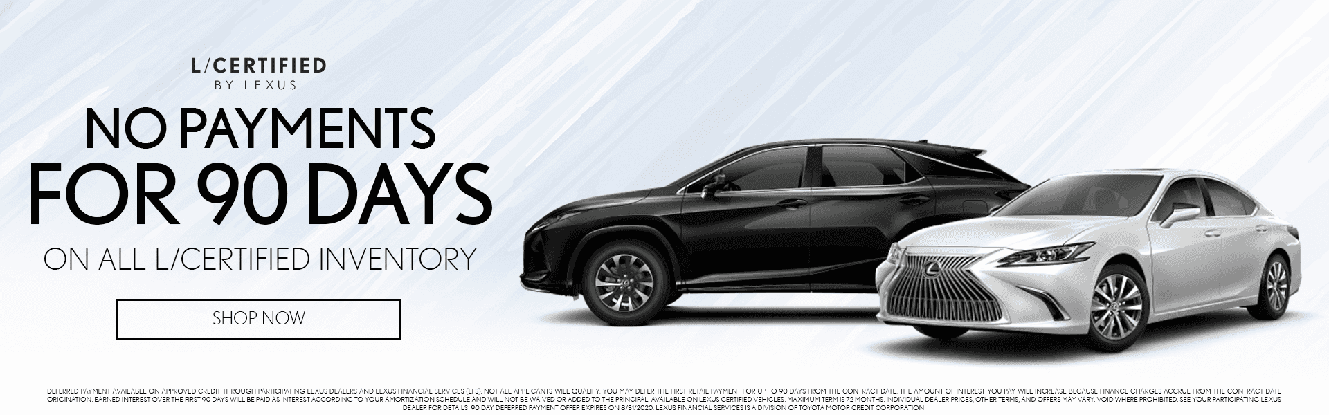 August L/Certfied Vehicle Incentives : No Payments for 90 Days | Lexus ...